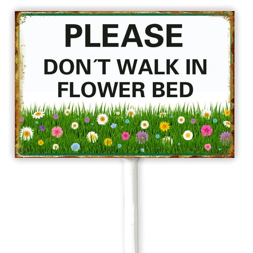 8"x12" Aluminum Outdoor Signs, Don't Walk On Flower Bed Yard Sign with ...