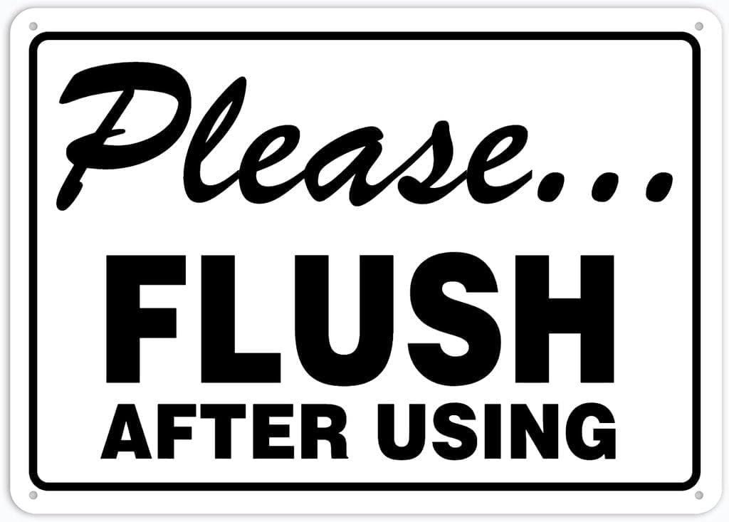 8"x12" Rust Free Aluminum Metal Sign - Please Flush After Using ...