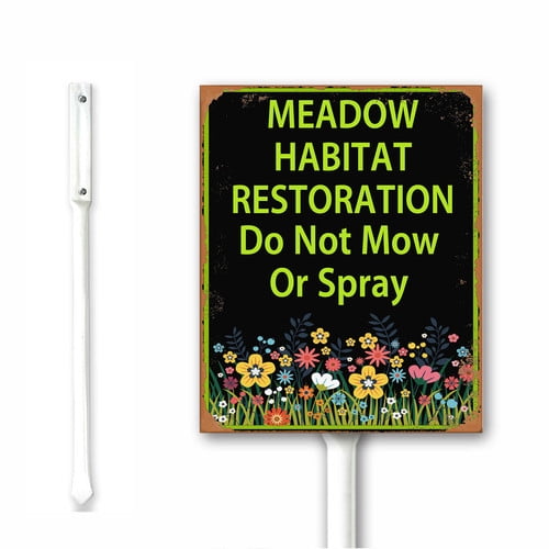 8"x12" Vintage Please Do Not Mow or Spray Meadow Habitat Restoration ...