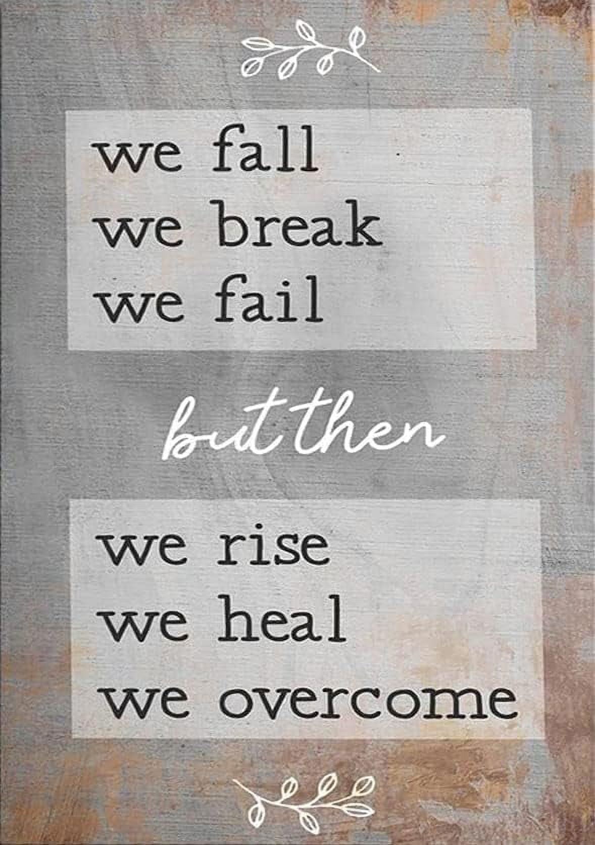 8"x12" We Fall We Fail But Then We Rise We Overcome Aluminum Signs ...