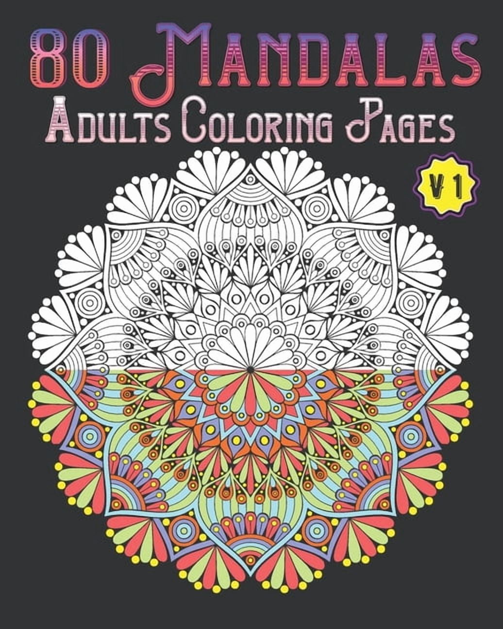 80 Mandalas Adults Coloring Pages Volume 1: mandala coloring book for ...