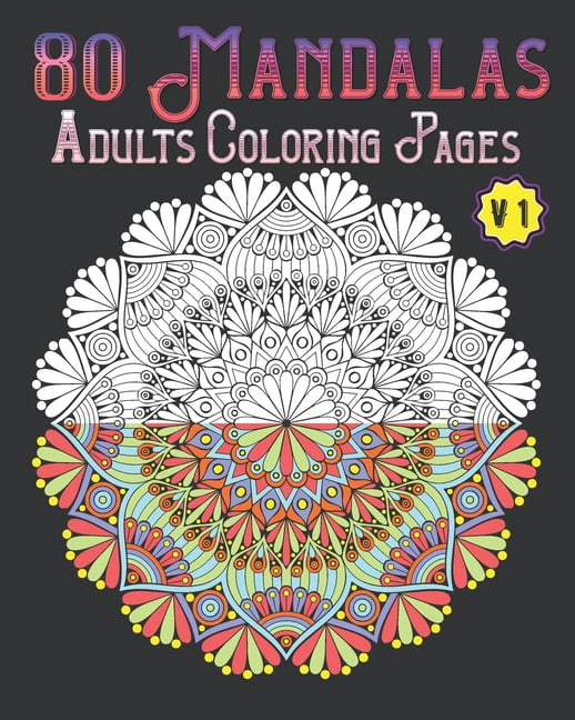 80 Mandalas Adults Coloring Pages Volume 1: mandala coloring book for ...