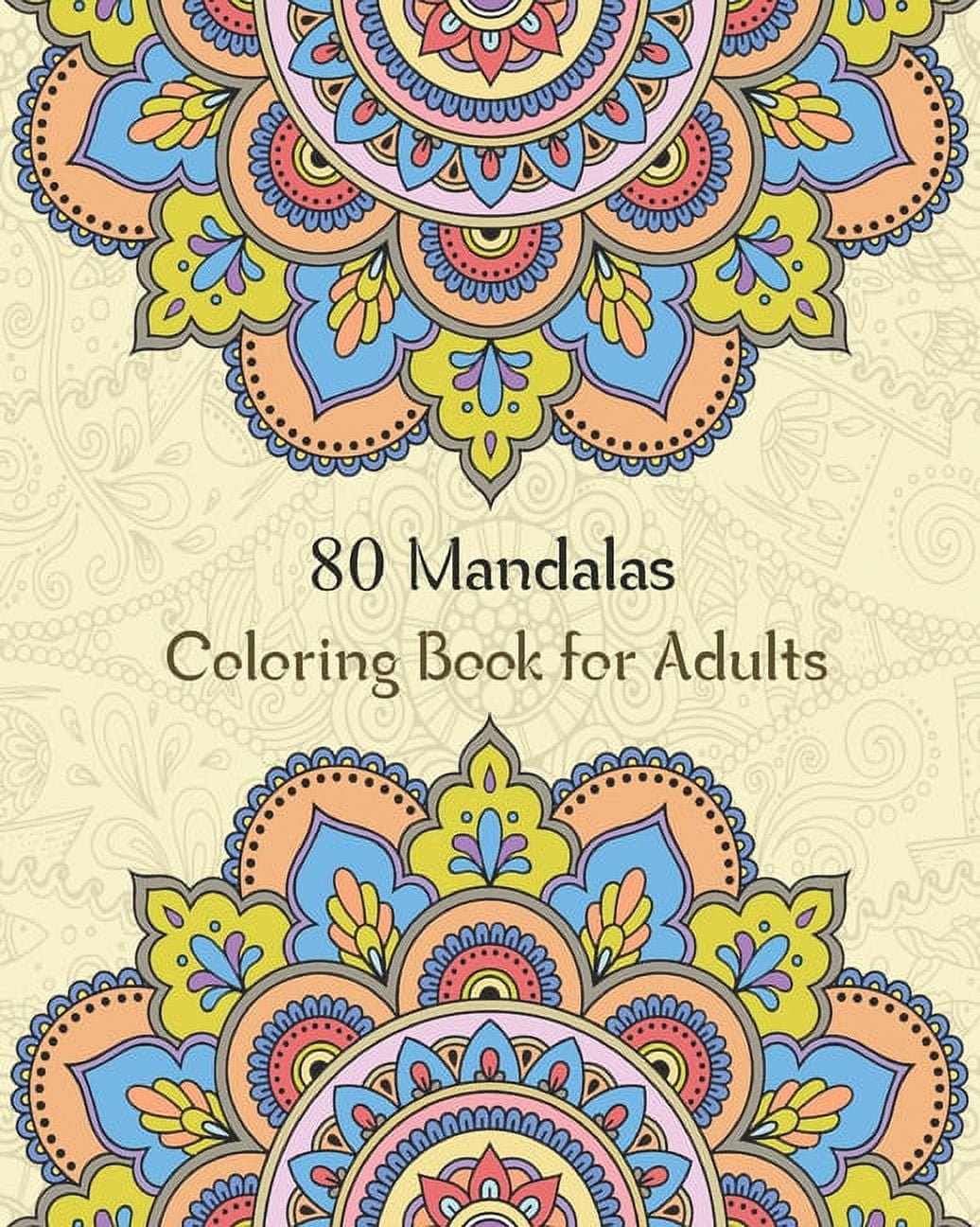 80 Mandalas Coloring Book for Adults: stress relieving coloring book ...
