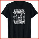 80 Year Old Legend Since July 1946 80th Birthday For Men Dad Unisex T ...