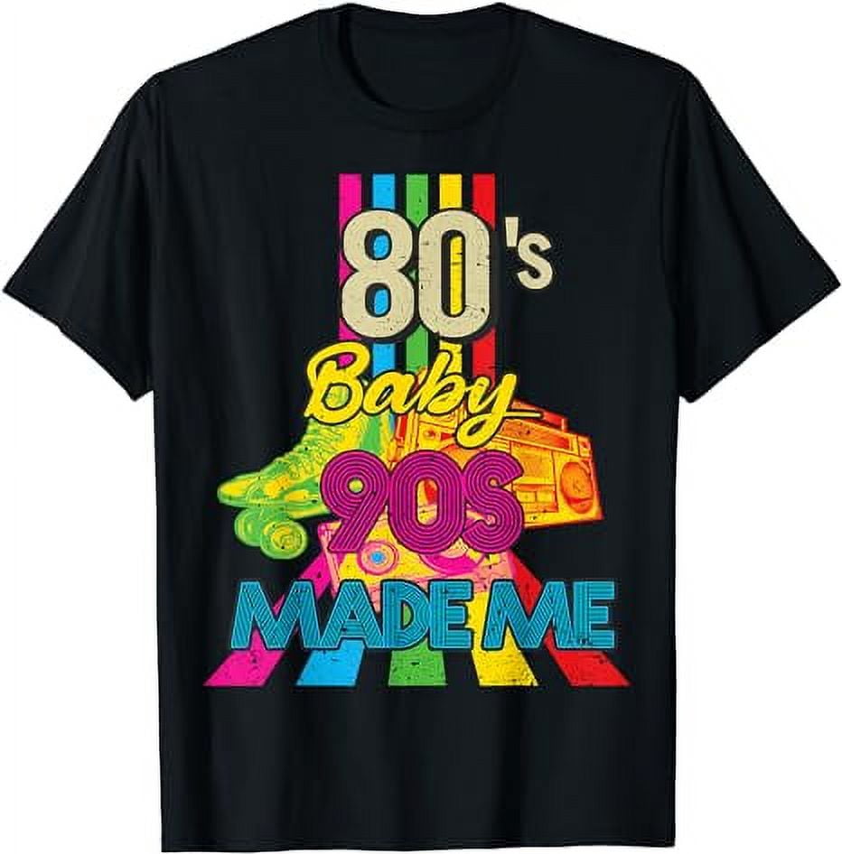 80's Baby 90's Made Me 80s Vintage 90s Retro Nostalgia T-Shirt - Walmart.com