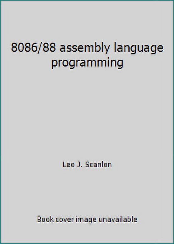 Pre-Owned 8086/88 Assembly Language Programming (Paperback) 089303424X ...