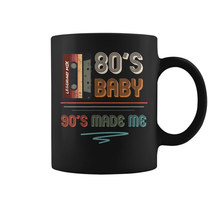 80S Baby 90S Made Me 90S Hip Hop Fans V2 Coffee Mugs - Walmart.com