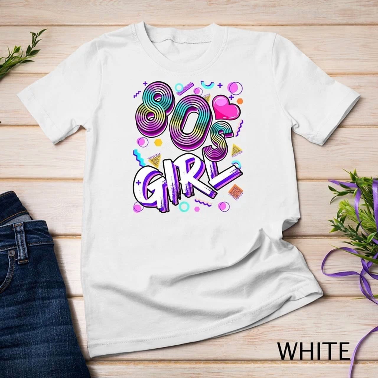 80S Girl Birthday Party Retro Women 1980S Unisex S-5XL T-Shirt Birthday ...