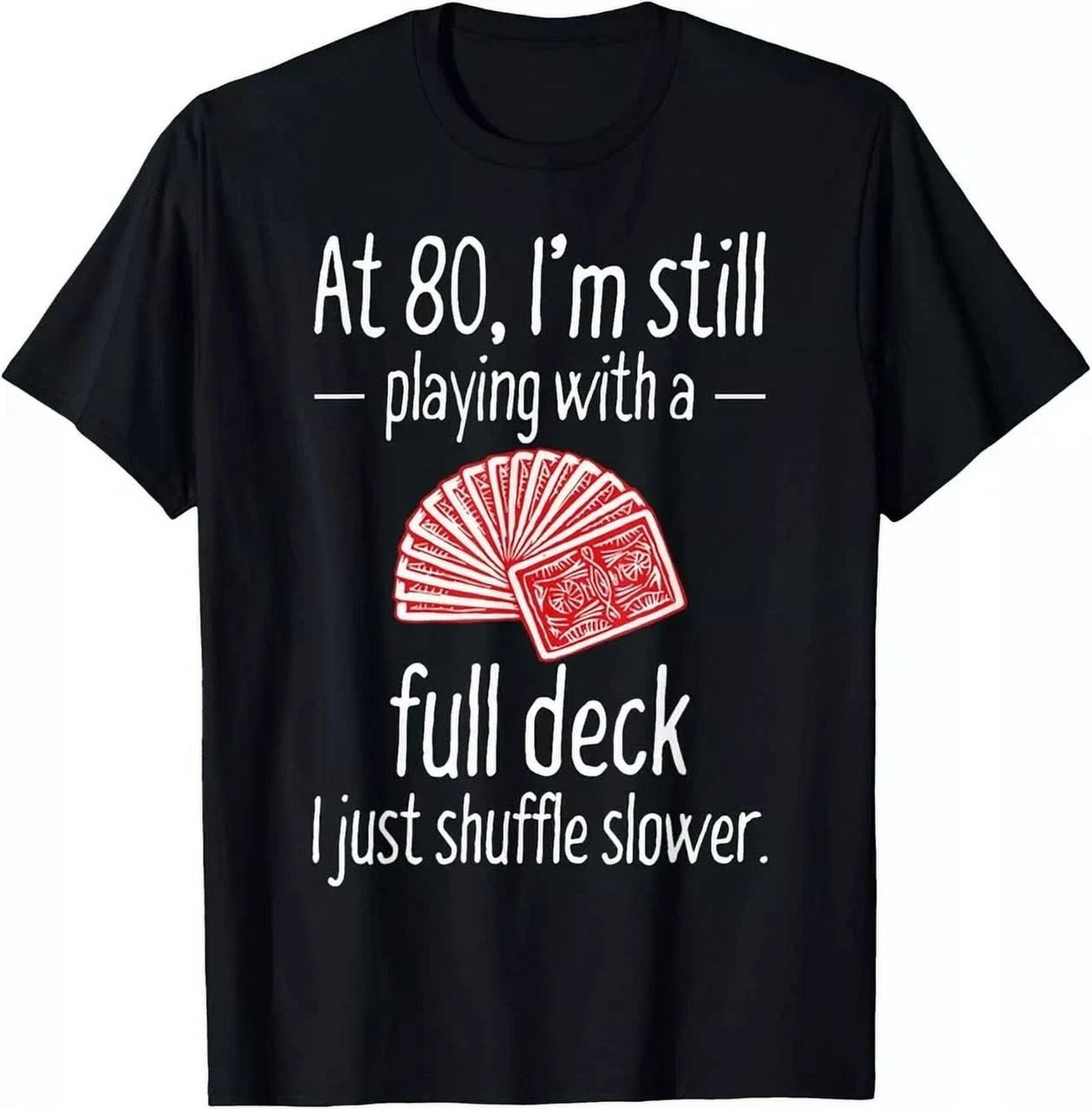 80Th Birthday Gift 80 Year Old Cards T-Shirt - Walmart.com