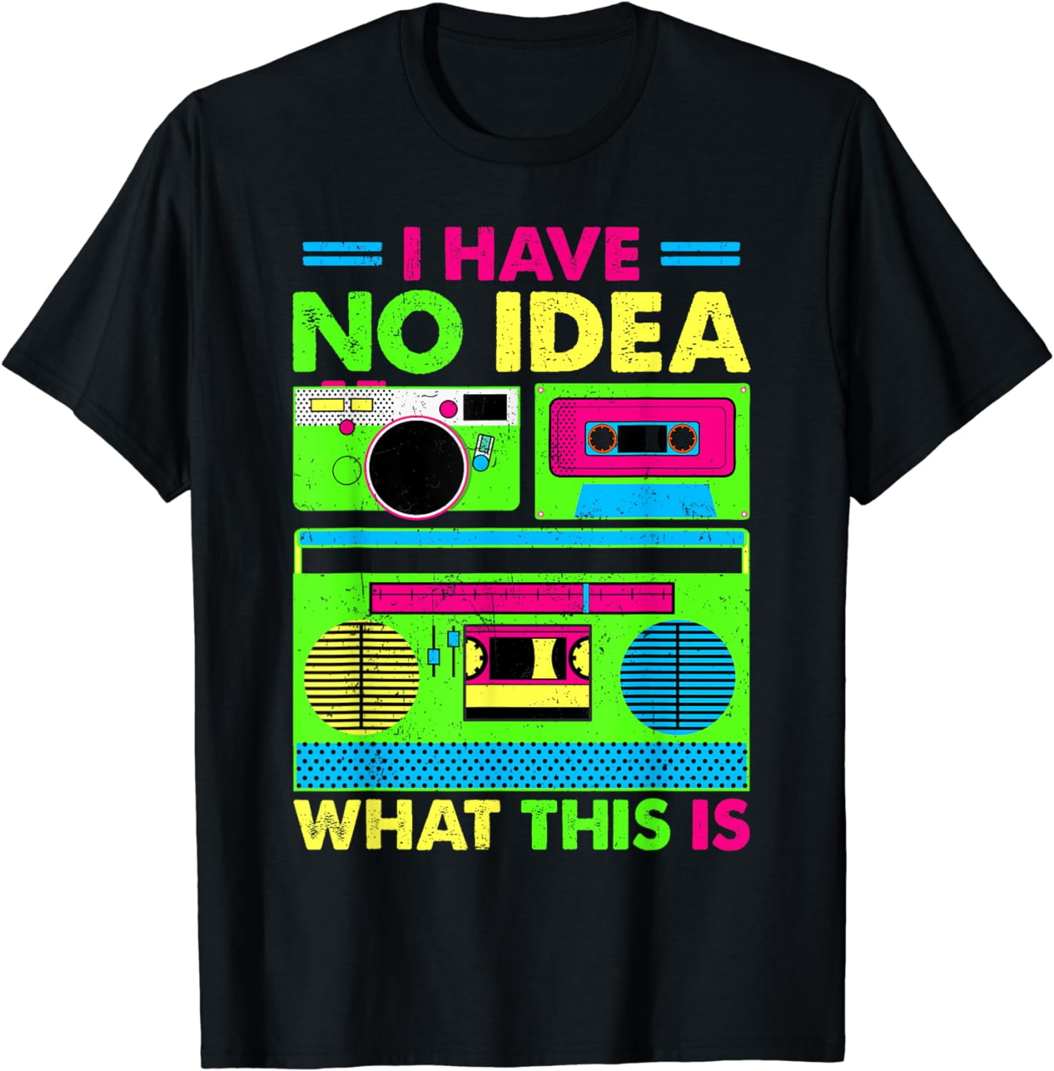 80s 90s Outfit Boys Men Kids Girl Have No Idea What This Is T-Shirt ...