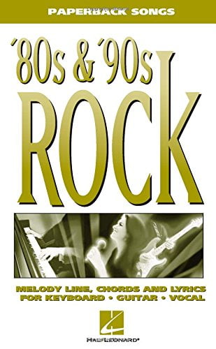 Pre-Owned 80s & '90s Rock: Melody Line, Chords and Lyrics for Keyboard ...