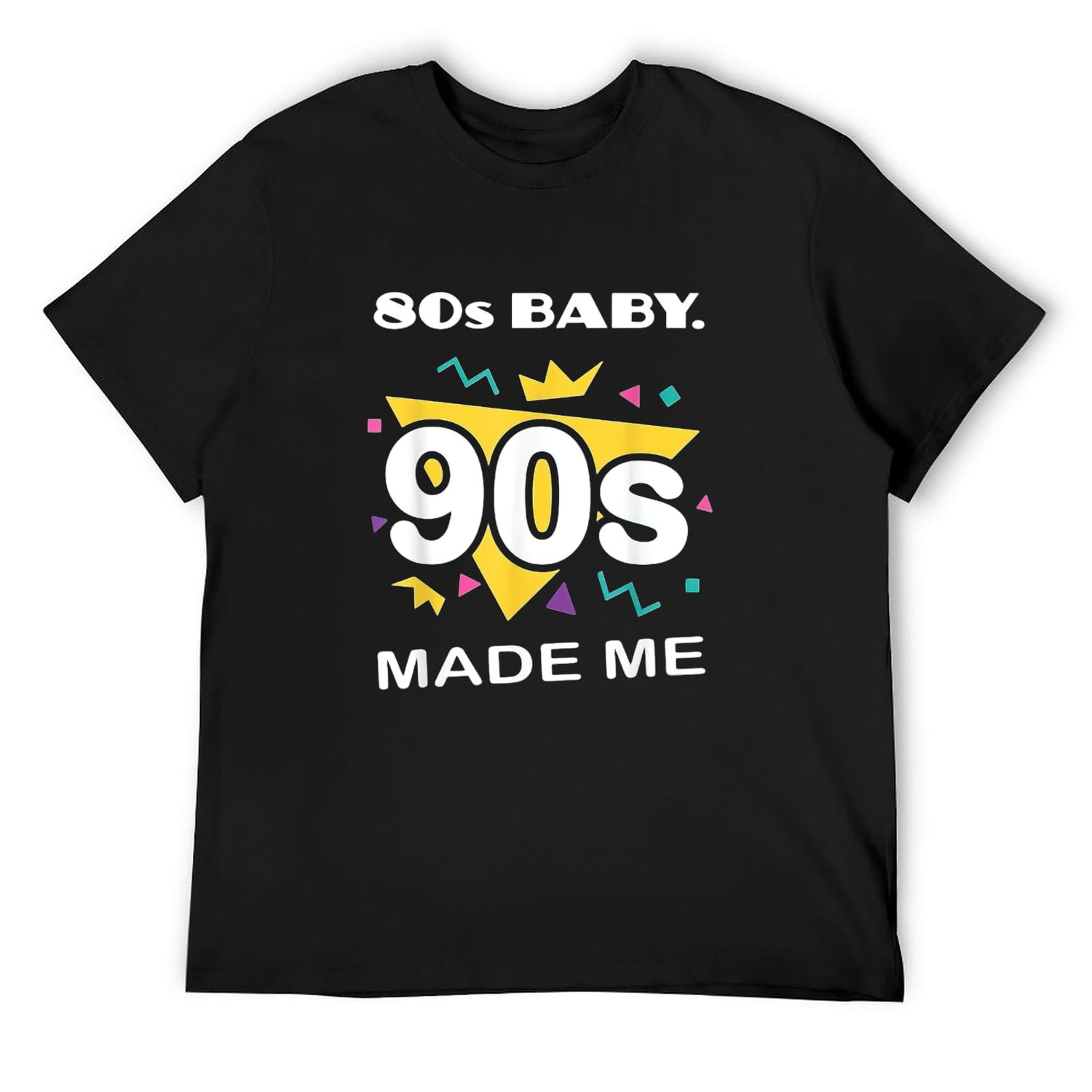 80s Baby 90s Made Me Retro T-Shirt Black Small - Walmart.com