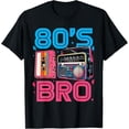 80s Bro 1980s Fashion 80 Party Graphic Tees Men Vintage T-Shirt ...