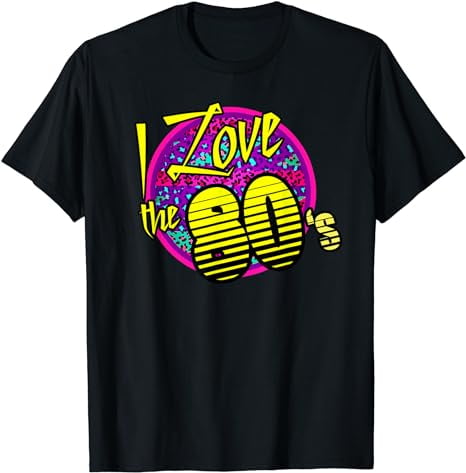 80s I Love The Eighties Retro Look Great Throwback Costume T-Shirt ...