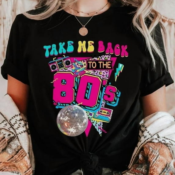 80s Theme Party Women’s Tee – “Take Me Back” Unisex Sizing, SC - Made ...