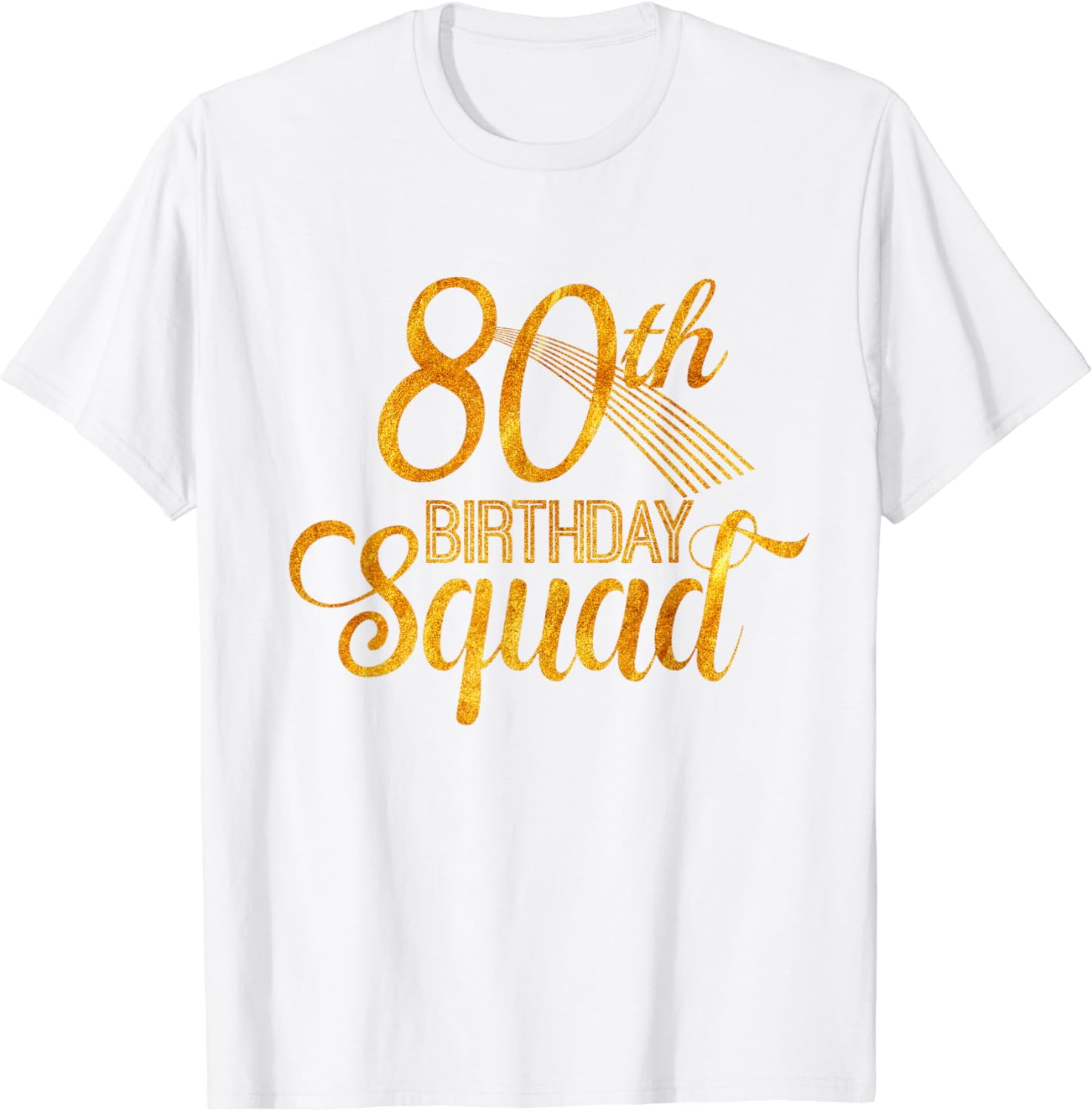 80th Birthday Squad Party Bday Yellow Gold T-Shirt - Walmart.com