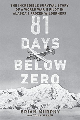 Pre-Owned 81 Days Below Zero : The Incredible Survival Story of a World ...