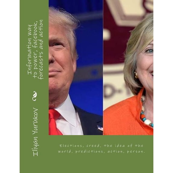 81 Information way to power, facebook, forecasts and action: Elections ...