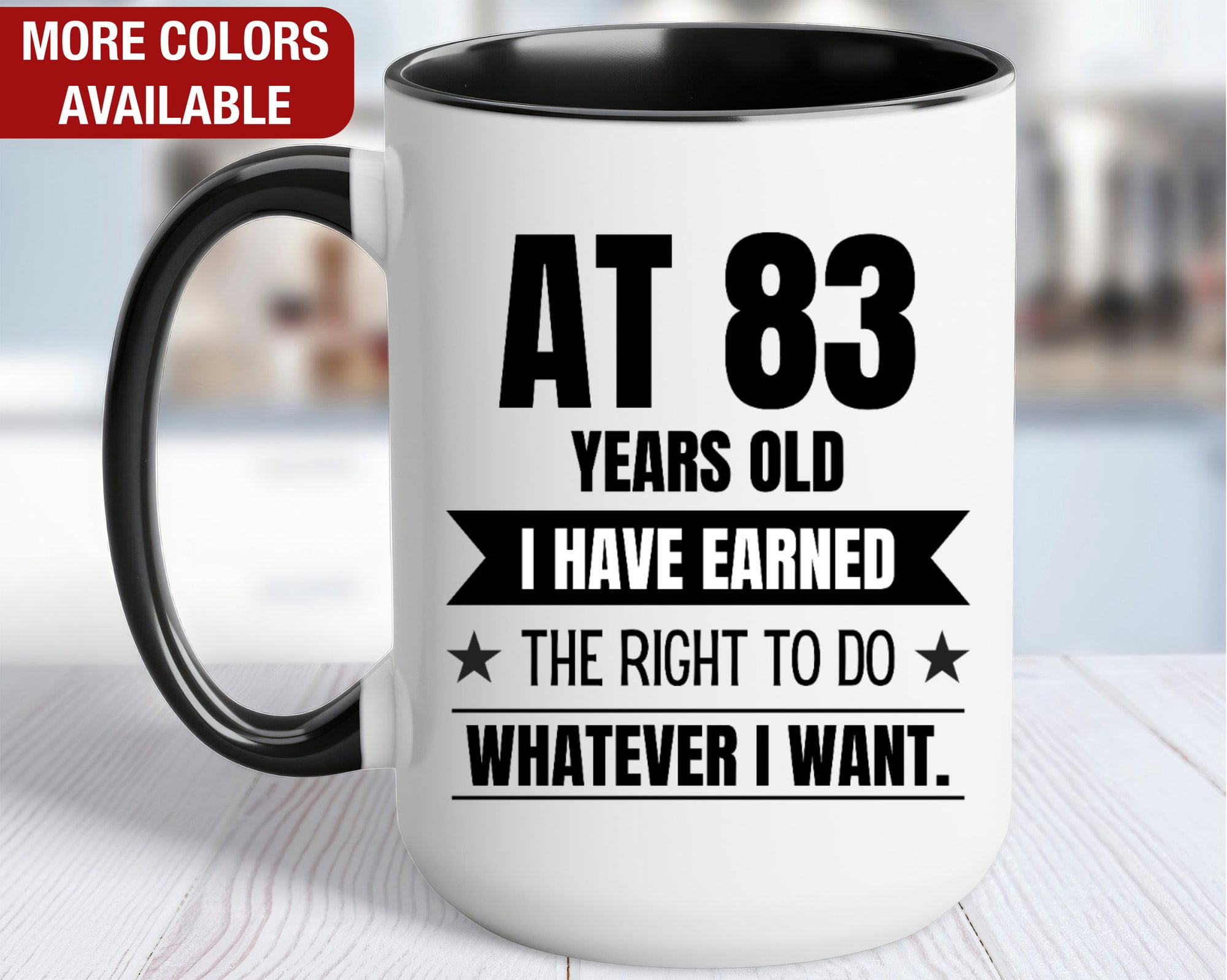 83rd Birthday Gift Coffee Mug At 83 I Can Do Whatever I Want Gift for ...