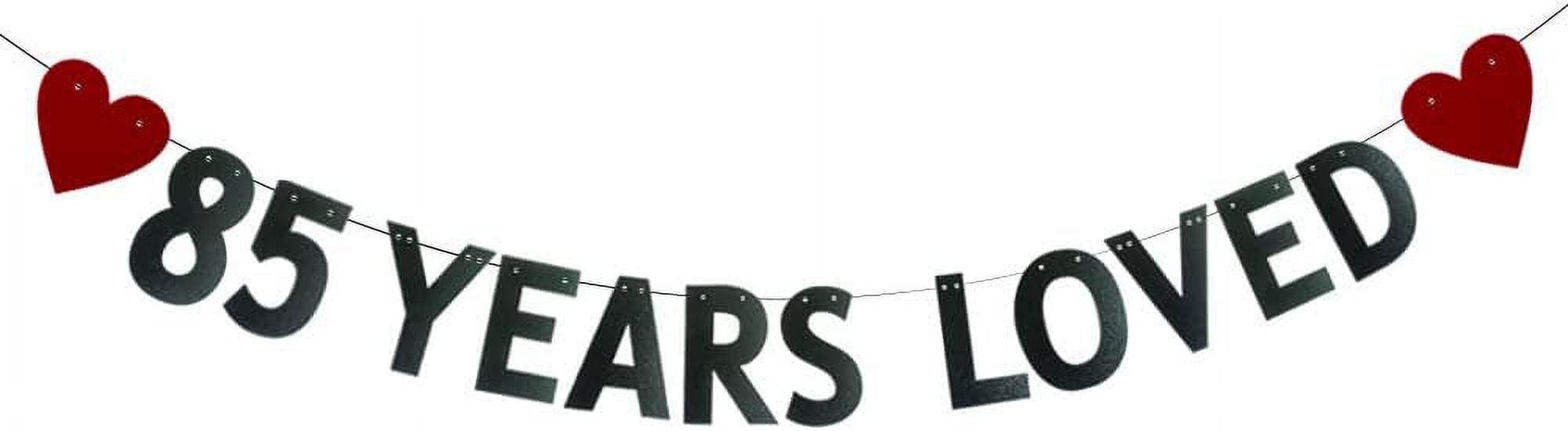 85 Years Loved Banner，85th Birthday/Wedding Anniversary Party ...