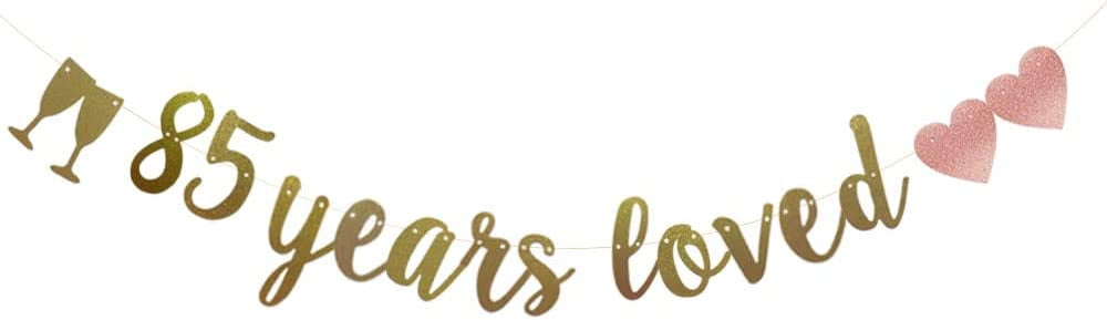 85 Years Loved Banner, Pre-Strung, Gold Glitter Paper for 85th Birthday ...