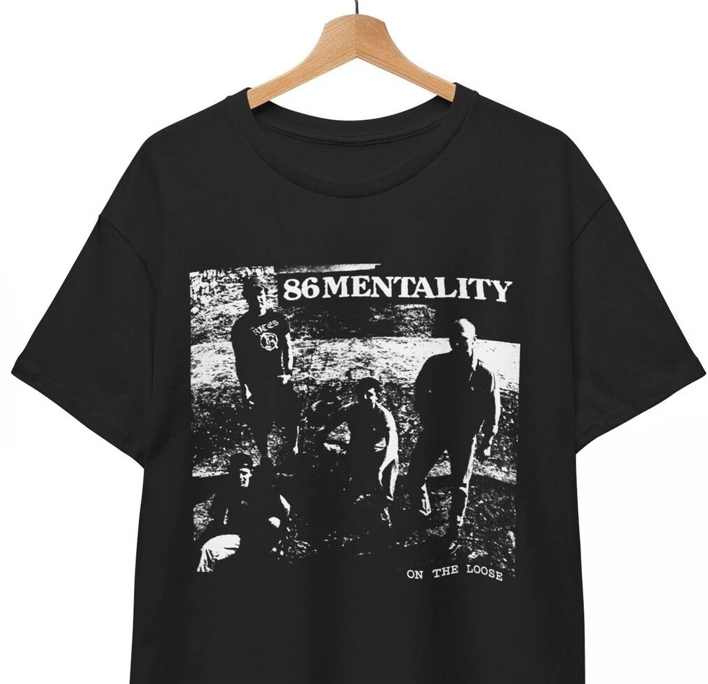 86 Mentality T-Shirt, One The Loose Punk T-shirt, hardcore Unisex T ...