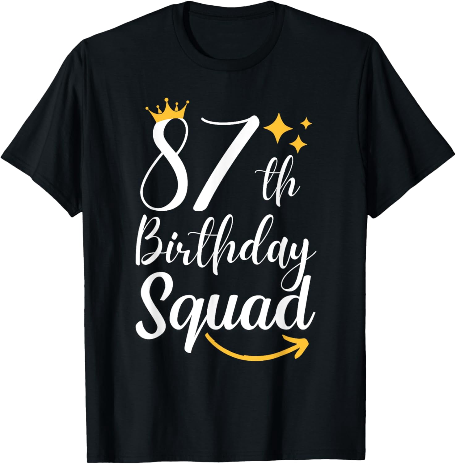 87th Birthday Squad 87 Years Old Birthday Party Group Friend T-Shirt ...