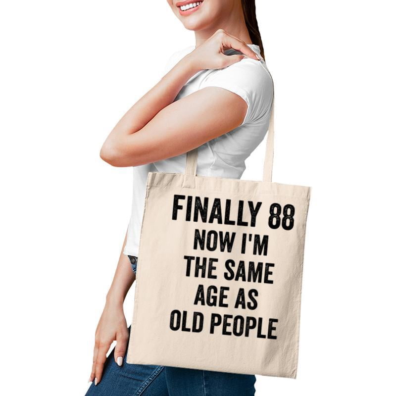 88Th Birthday Adult Humor Old People Birthday Decorations Tote Bag ...