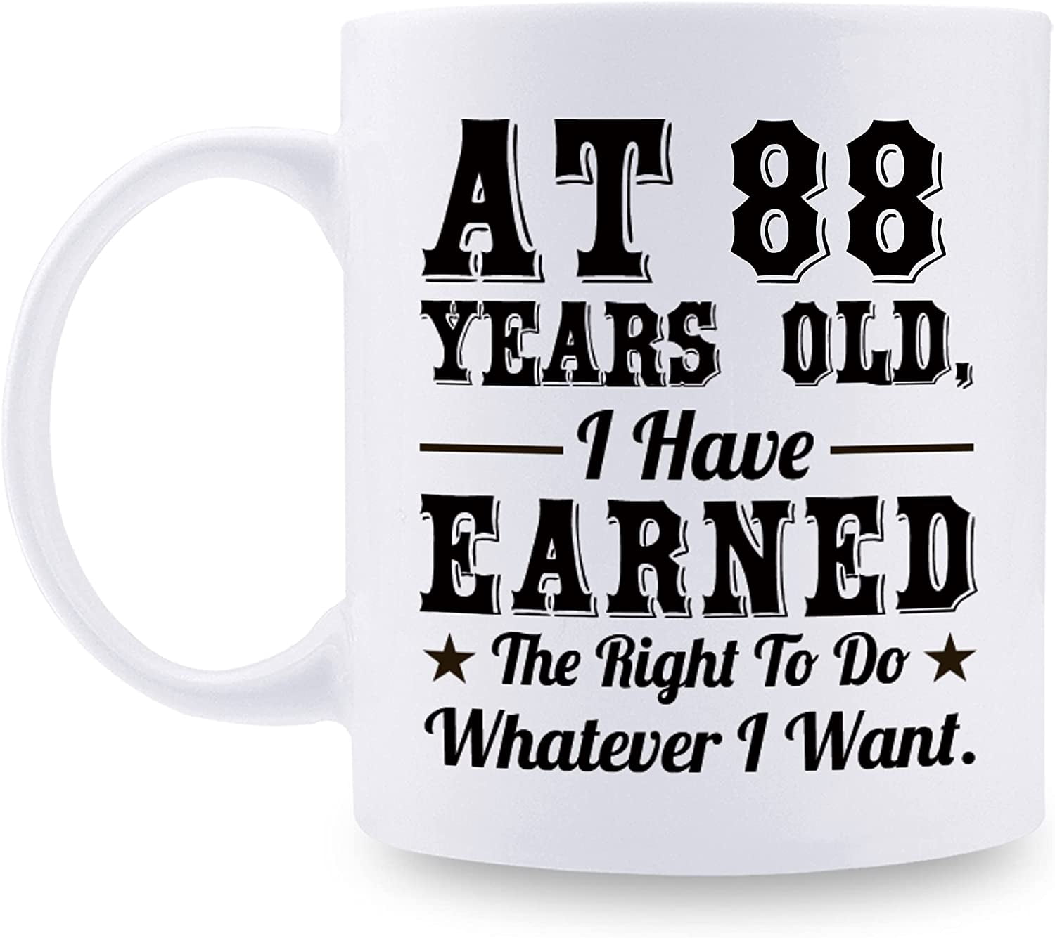 88th Birthday Gifts for Men Women - AT 88 Years Old I Have Earned The ...