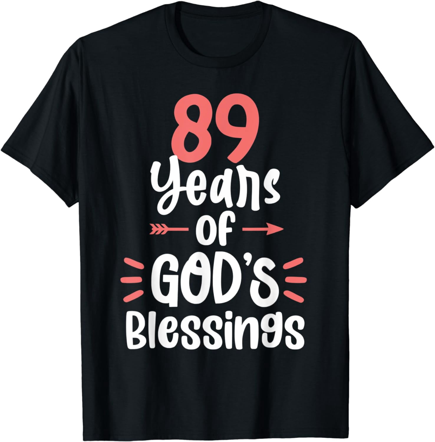 89 Years of God's Blessings 89 Year Old Happy 89th Birthday T-Shirt ...