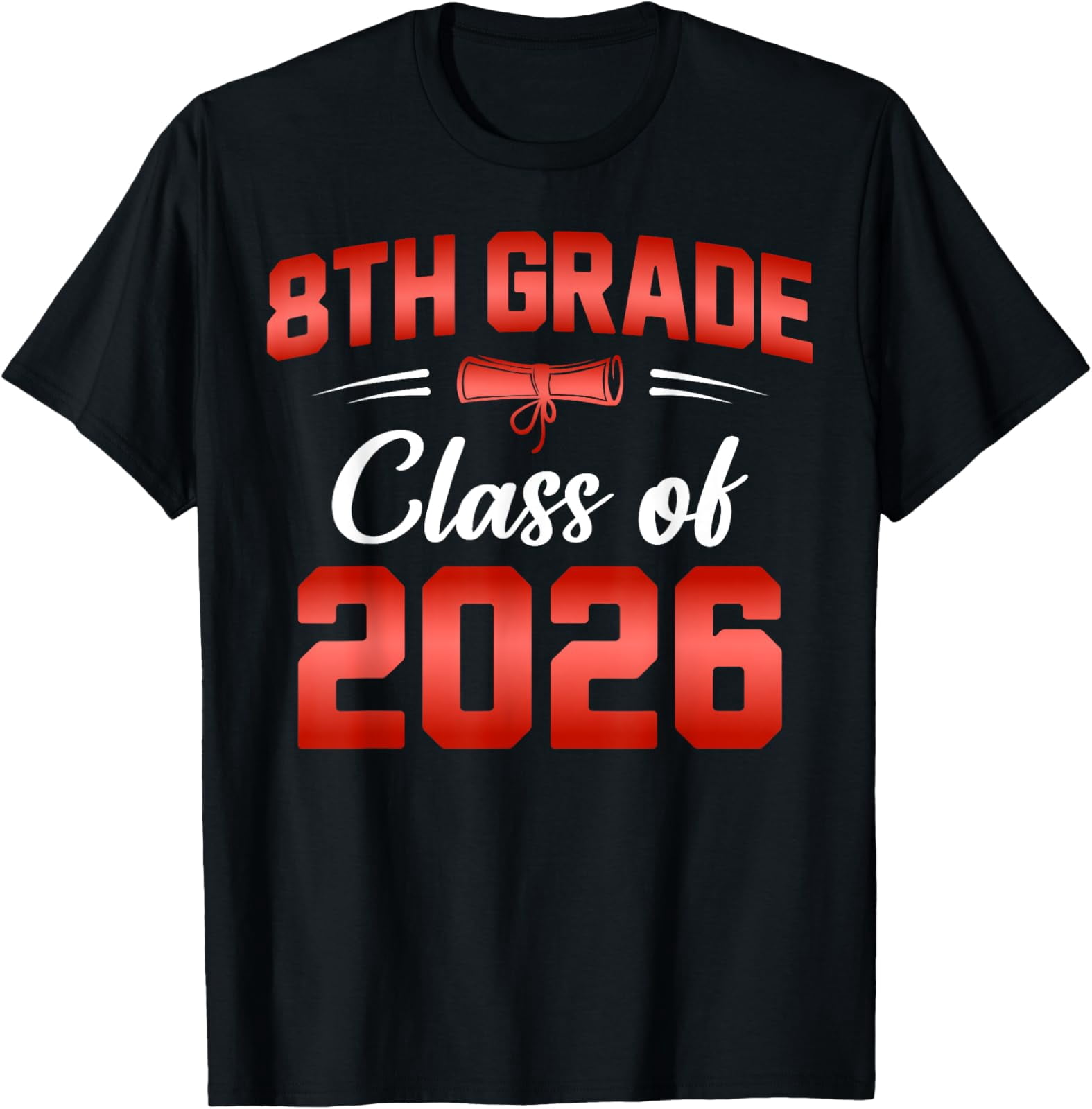 8Th Grade Class Of 2026 Graduate Student School Graduation T-Shirt 215 ...