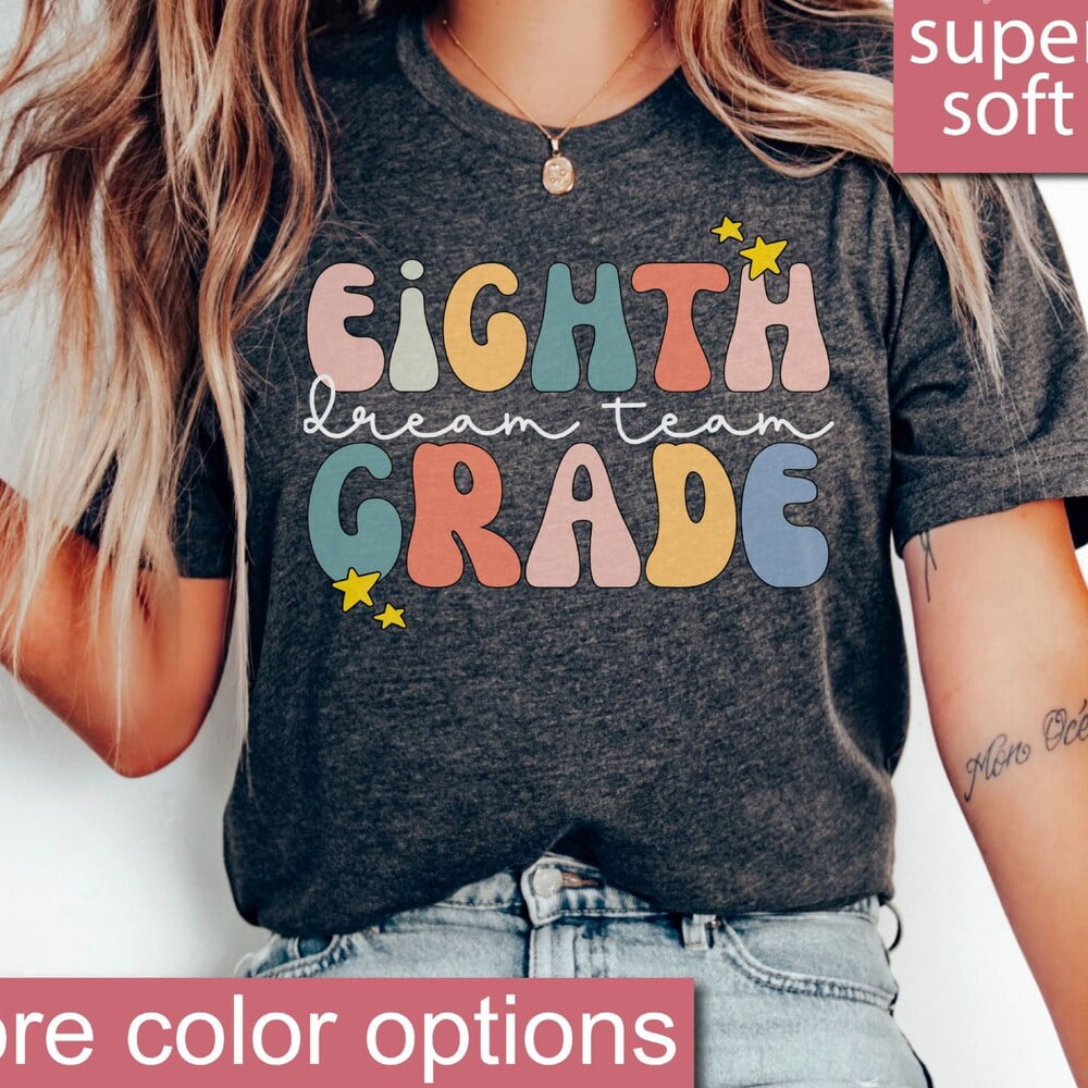 8Th Grade Dream Team Shirt, Eighth Grade Teacher Tshirt, New Teacher ...