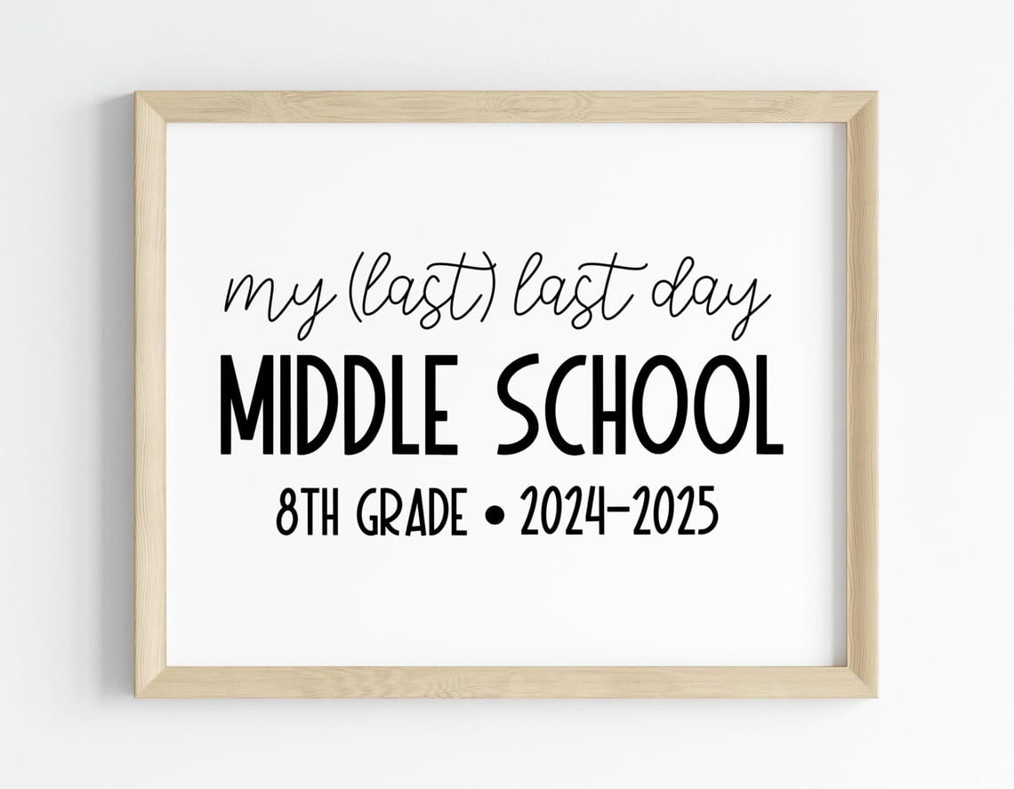 8Th Grade Last Day Of Middle School 2024-2025, Last Day Of 8Th Grade ...