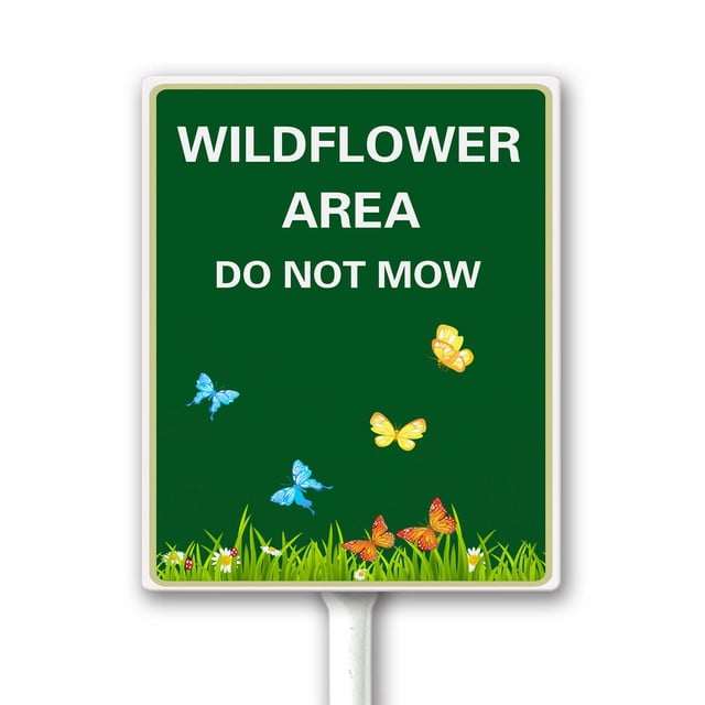 8X12 Inches Wildflower Area Do Not Mow Yard Sign with Stake, No Mowing ...