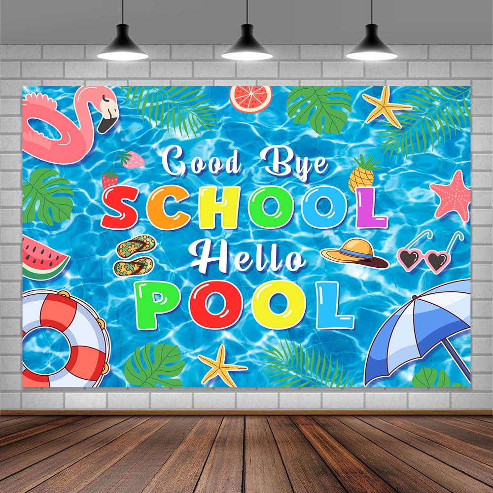 8X6ft Goodbye School Hello Pool Party Backdrop Pool Tropical ...
