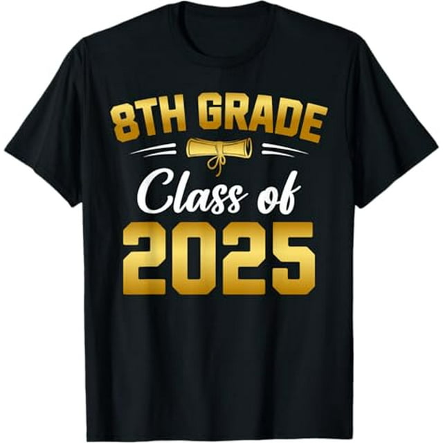 8th Grade Class of 2025 Graduate Student School Graduation T-Shirt ...