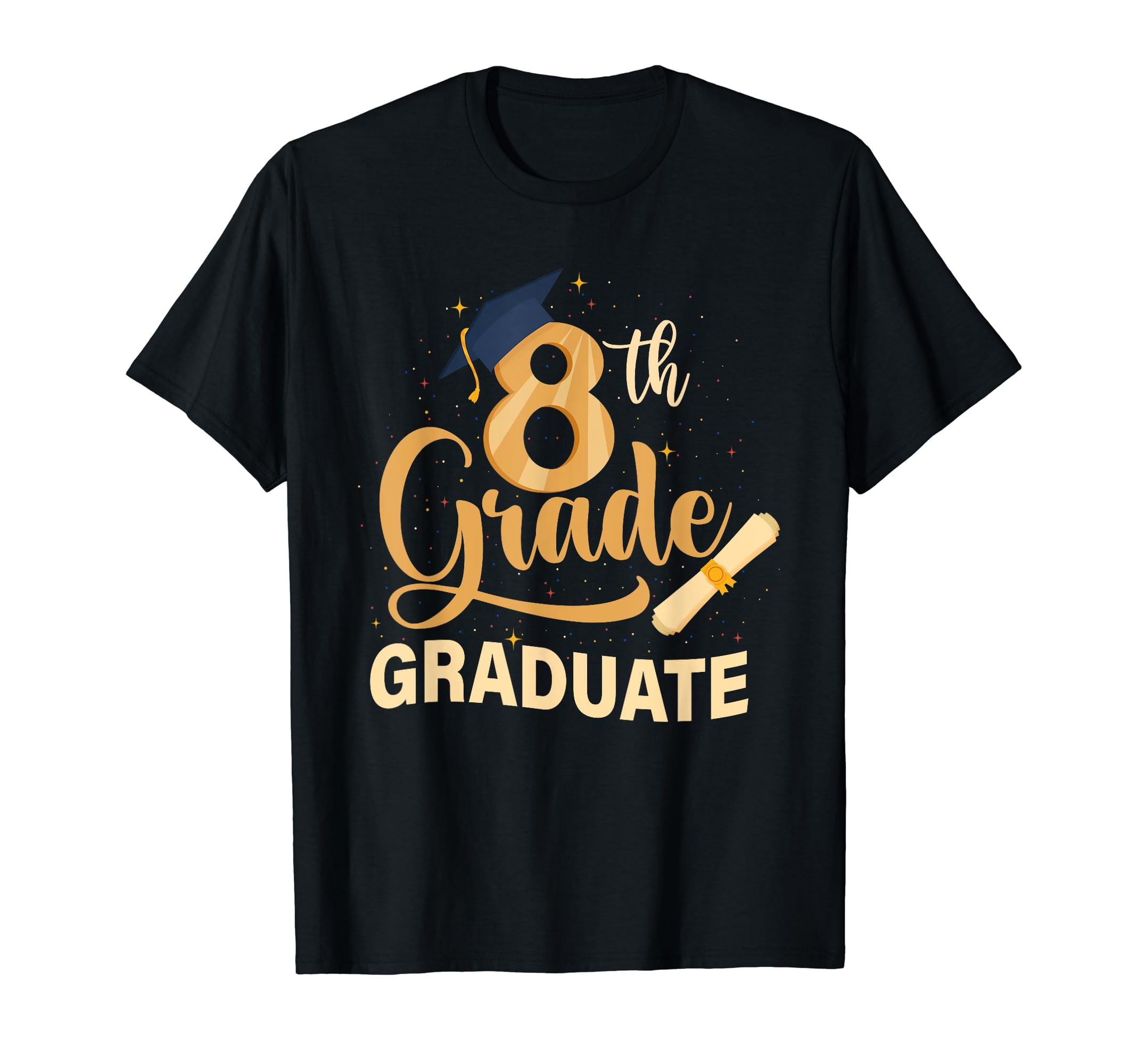 8th Grade Graduation Middle School Graduate Level8 Men Women T-Shirt ...