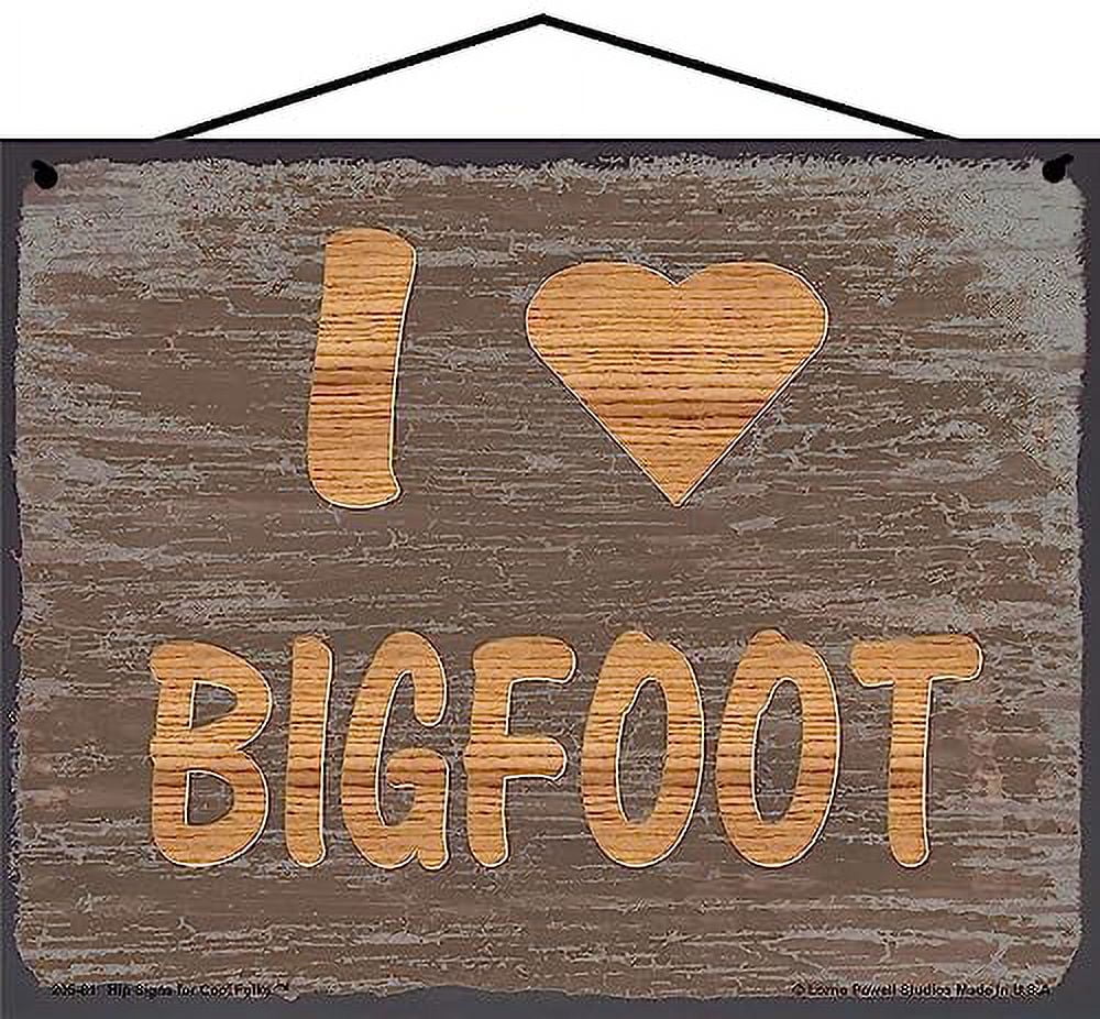 8x10 Brown Sasquatch Themed Sign Saying "I Love Bigfoot" with Heart ...