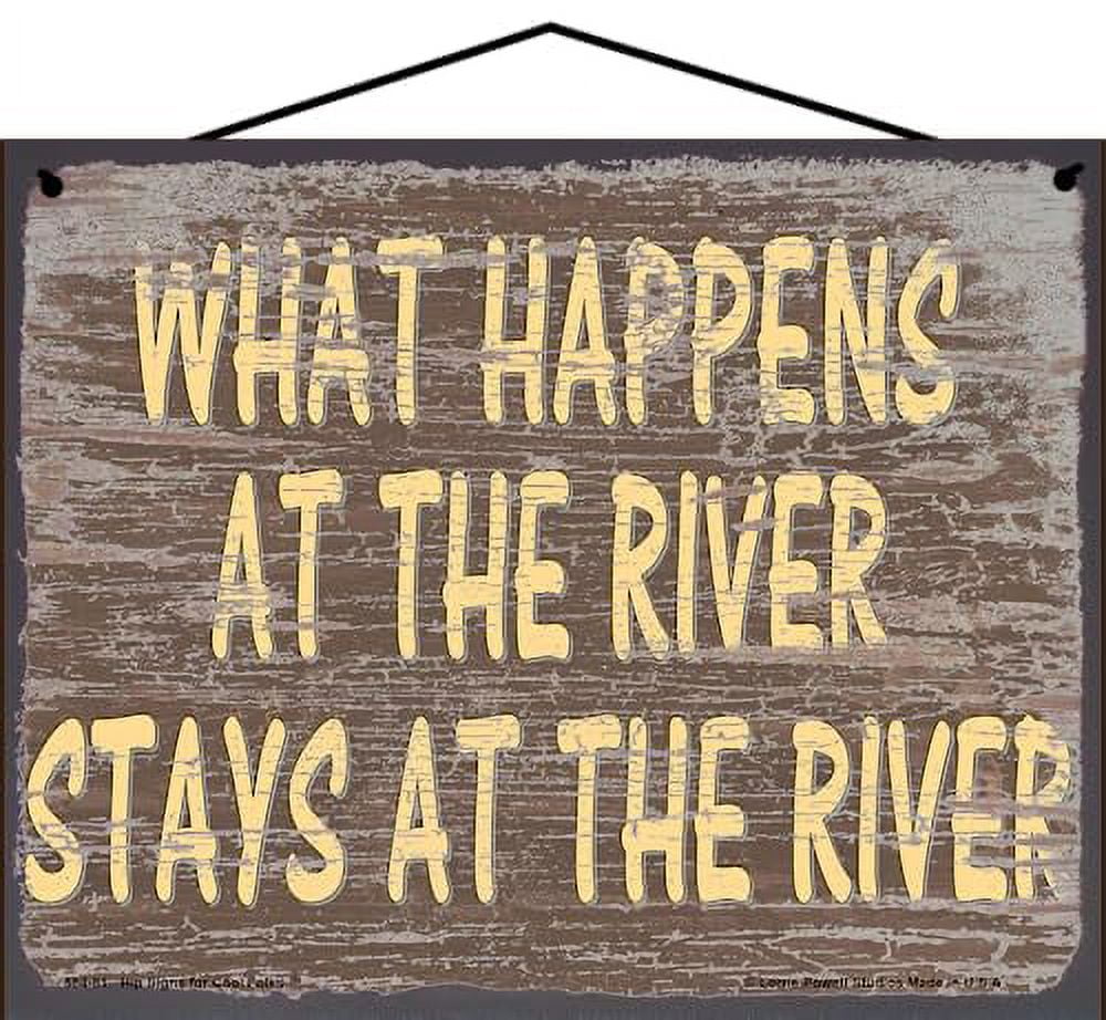 8x10 Brown Vintage Style Sign: "What Happens at The River Stays at The ...