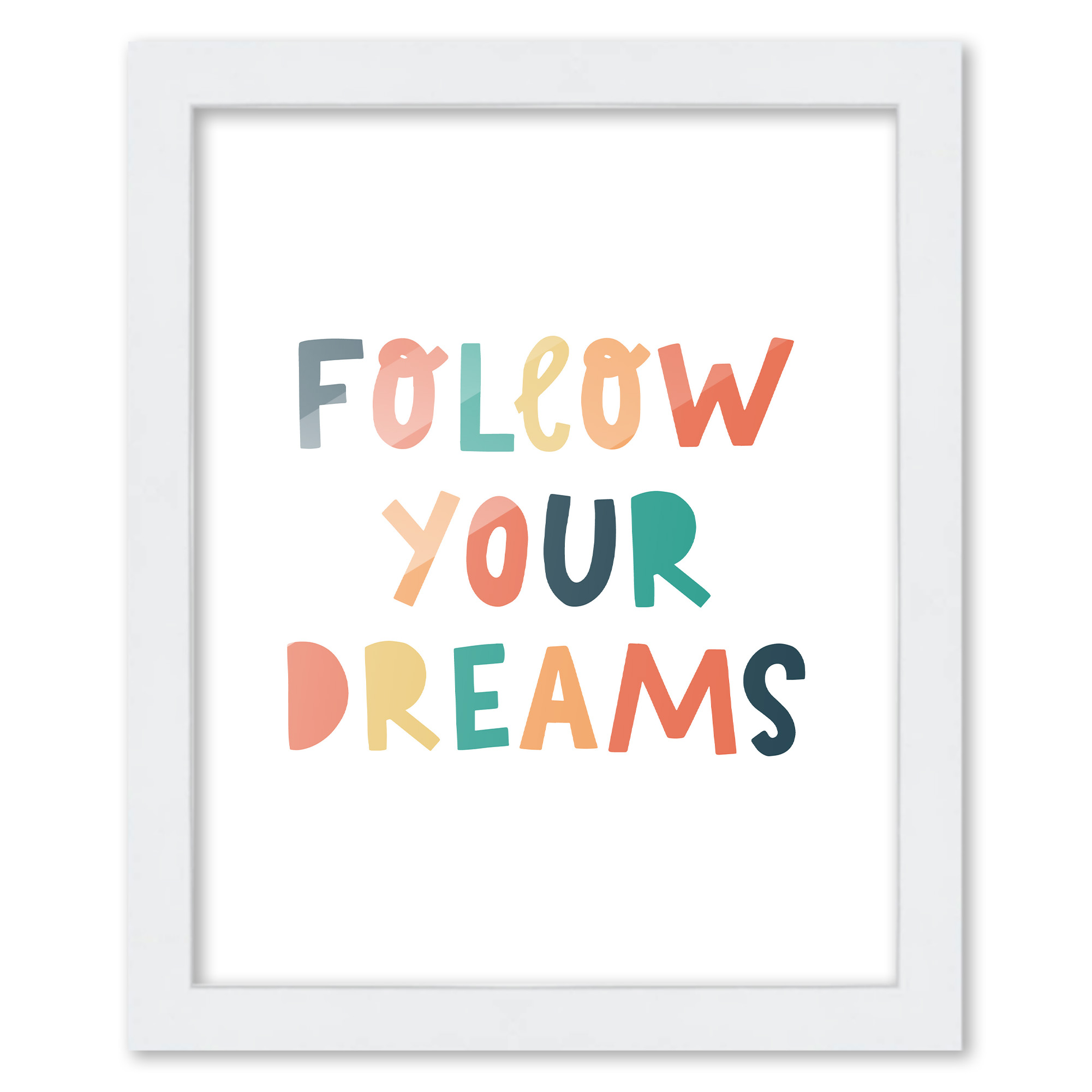 8x10 Framed Nursery Wall Art Colorful Follow Your Dreams Poster In ...