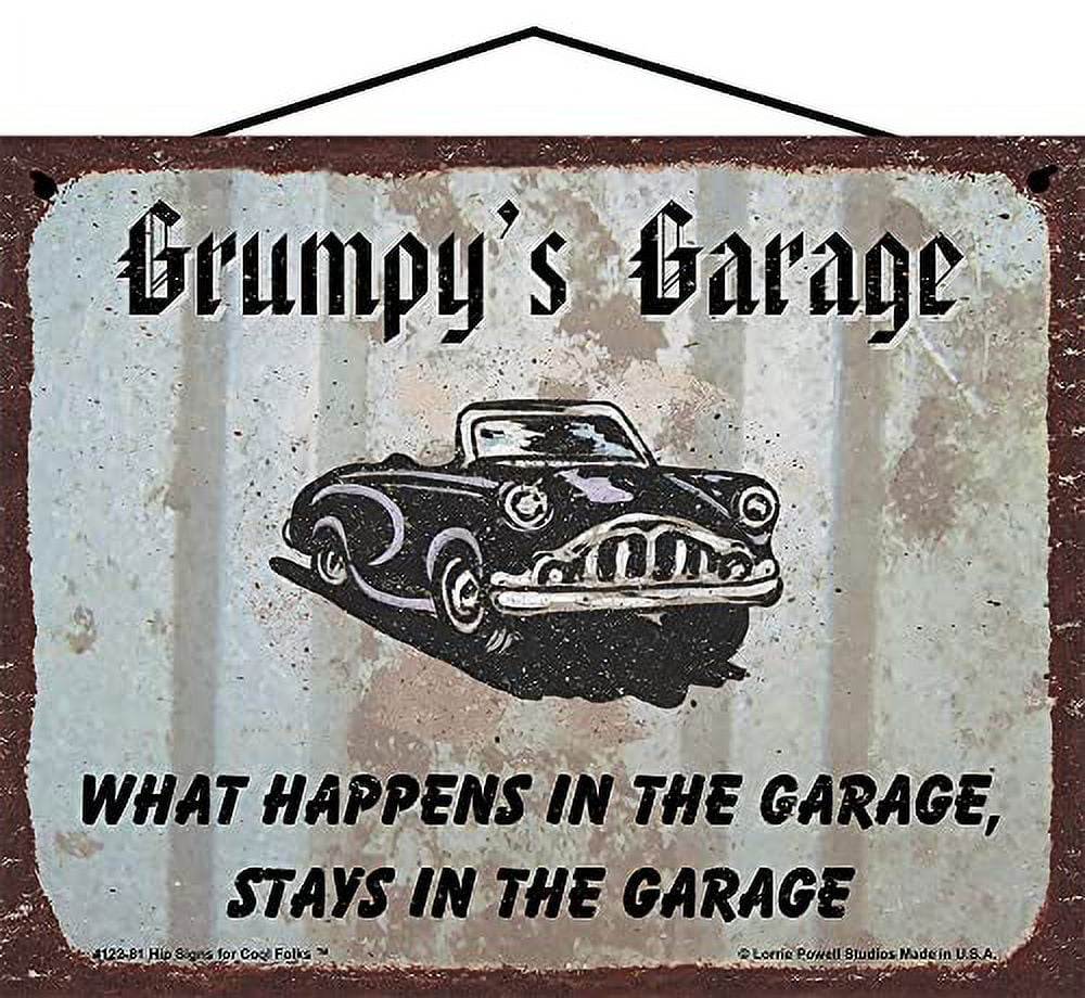 8x10 Grumpy's Garage Sign with Classic Car What Happens in the Garage Stays in the Garage ...