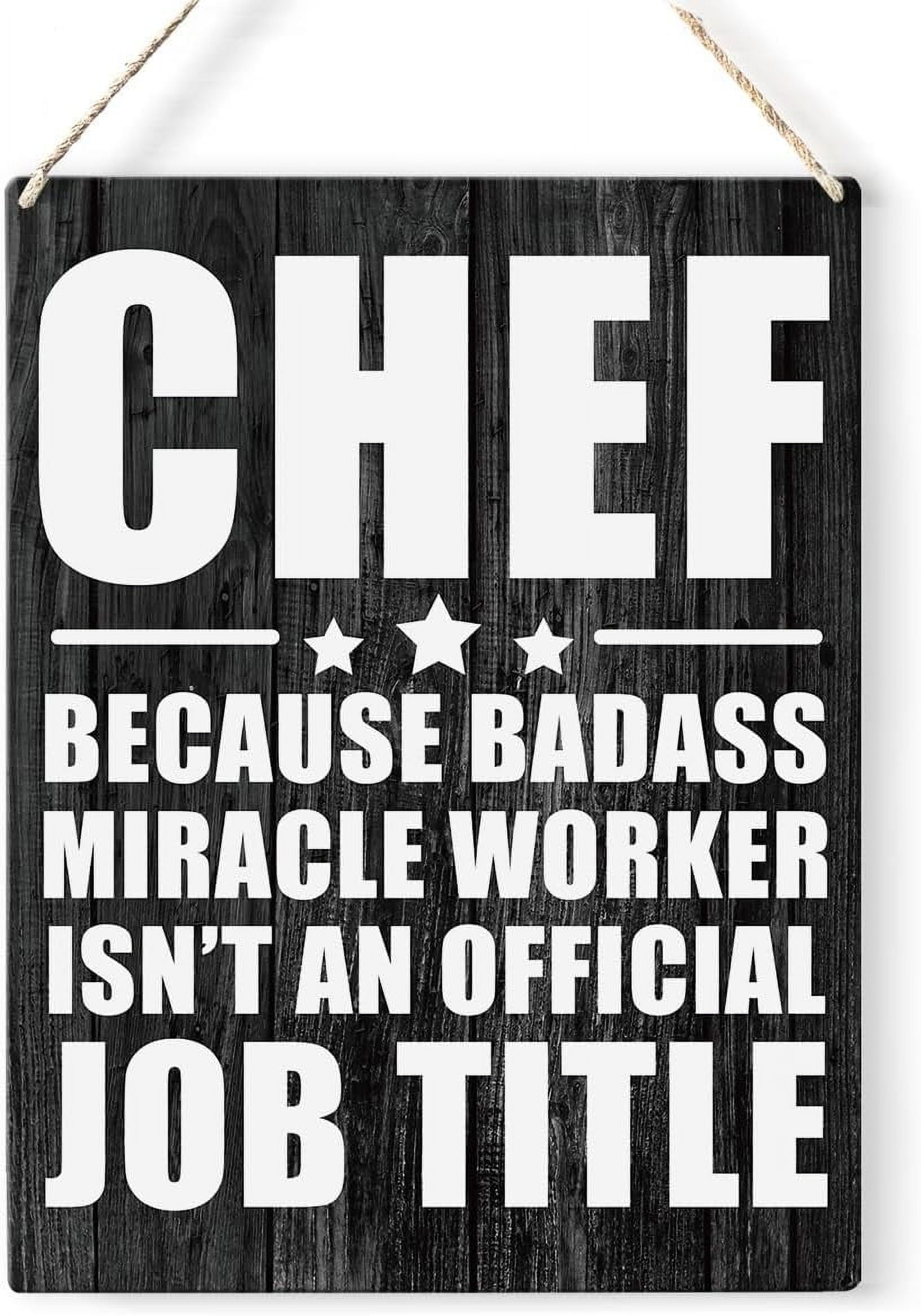 8x10 Inch Chef Quote Wood Sign Chef Because Badass Miracle Worker ...