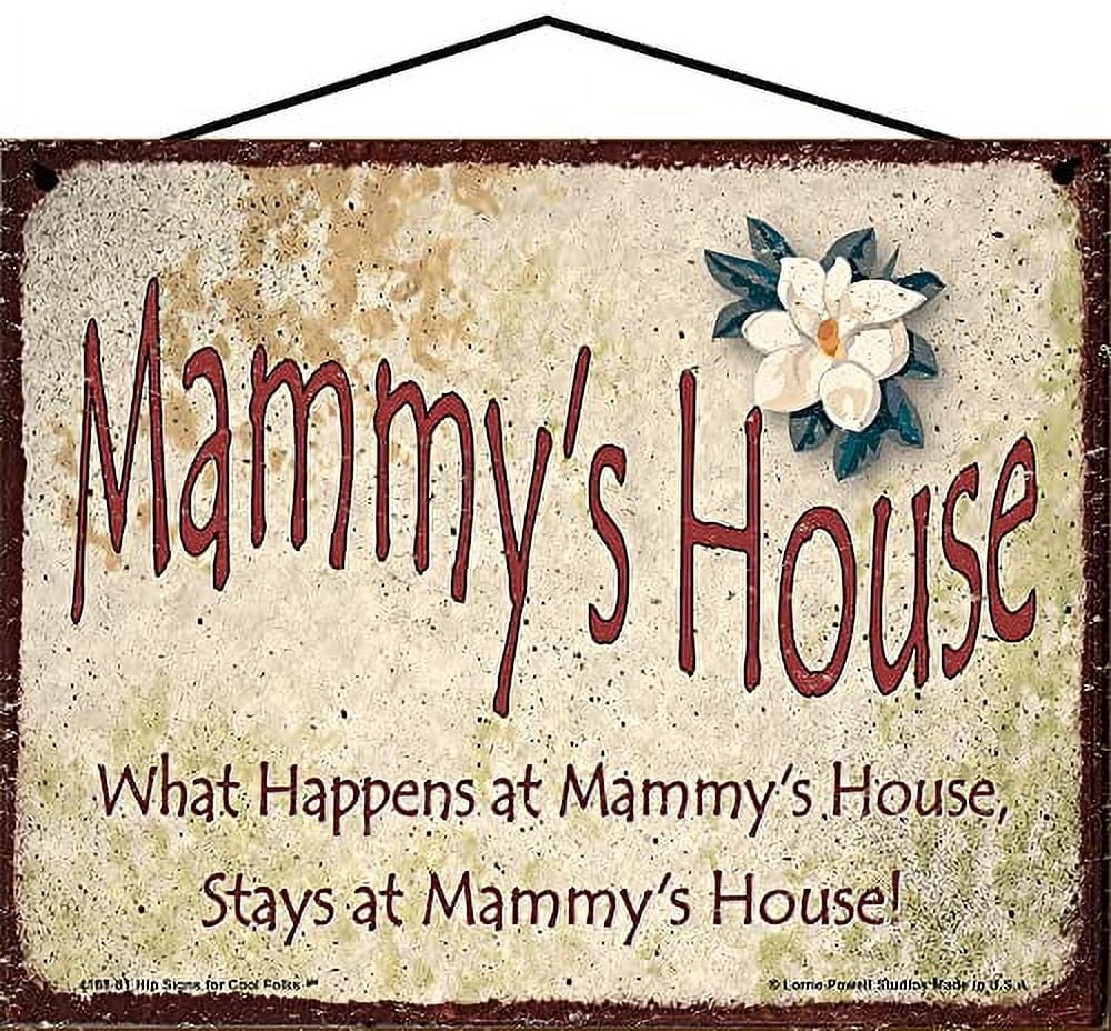 8x10 Mammy's House Sign with Magnolia Flower What Happens at Mammy's ...