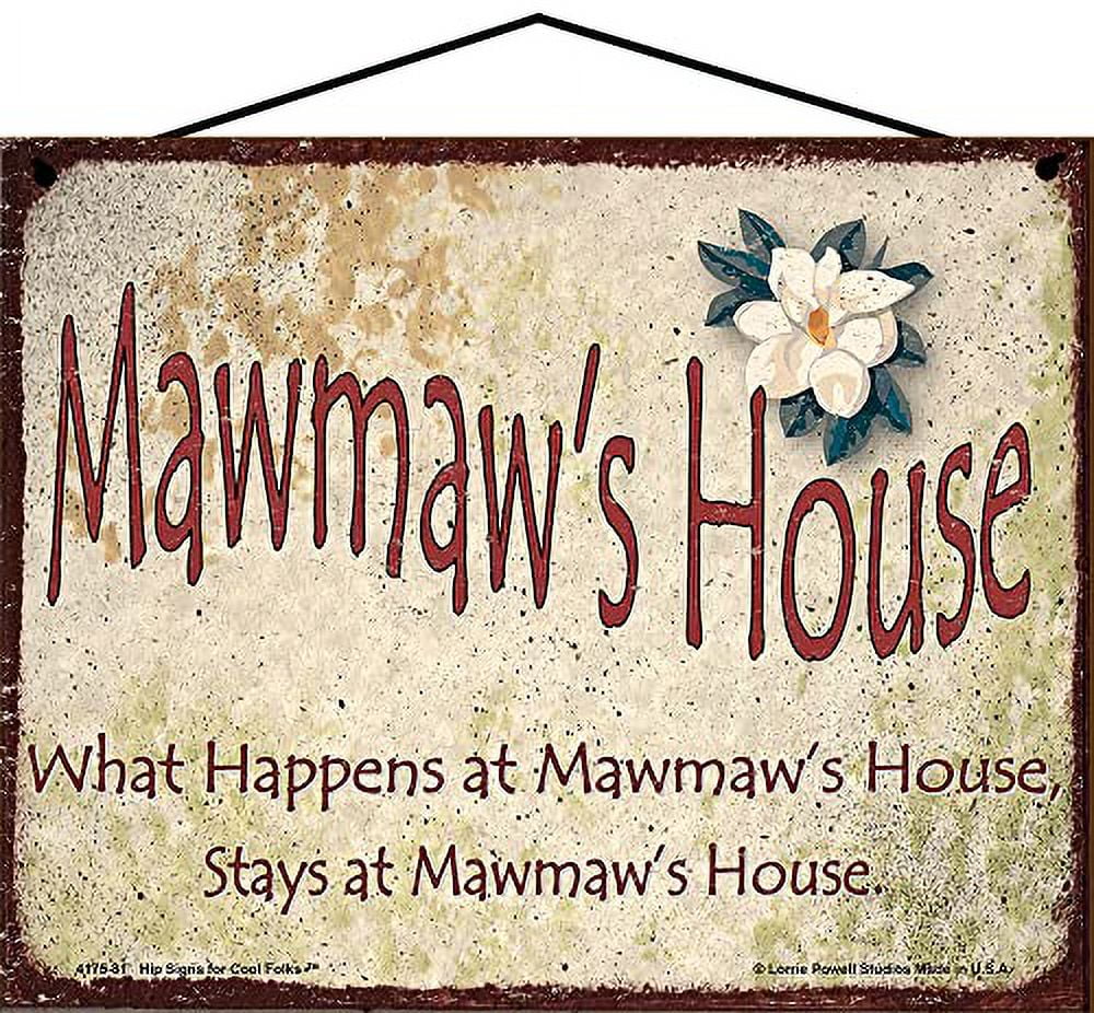 8x10 Mawmaw's House Sign with Magnolia Flower What Happens at Mawmaw's ...
