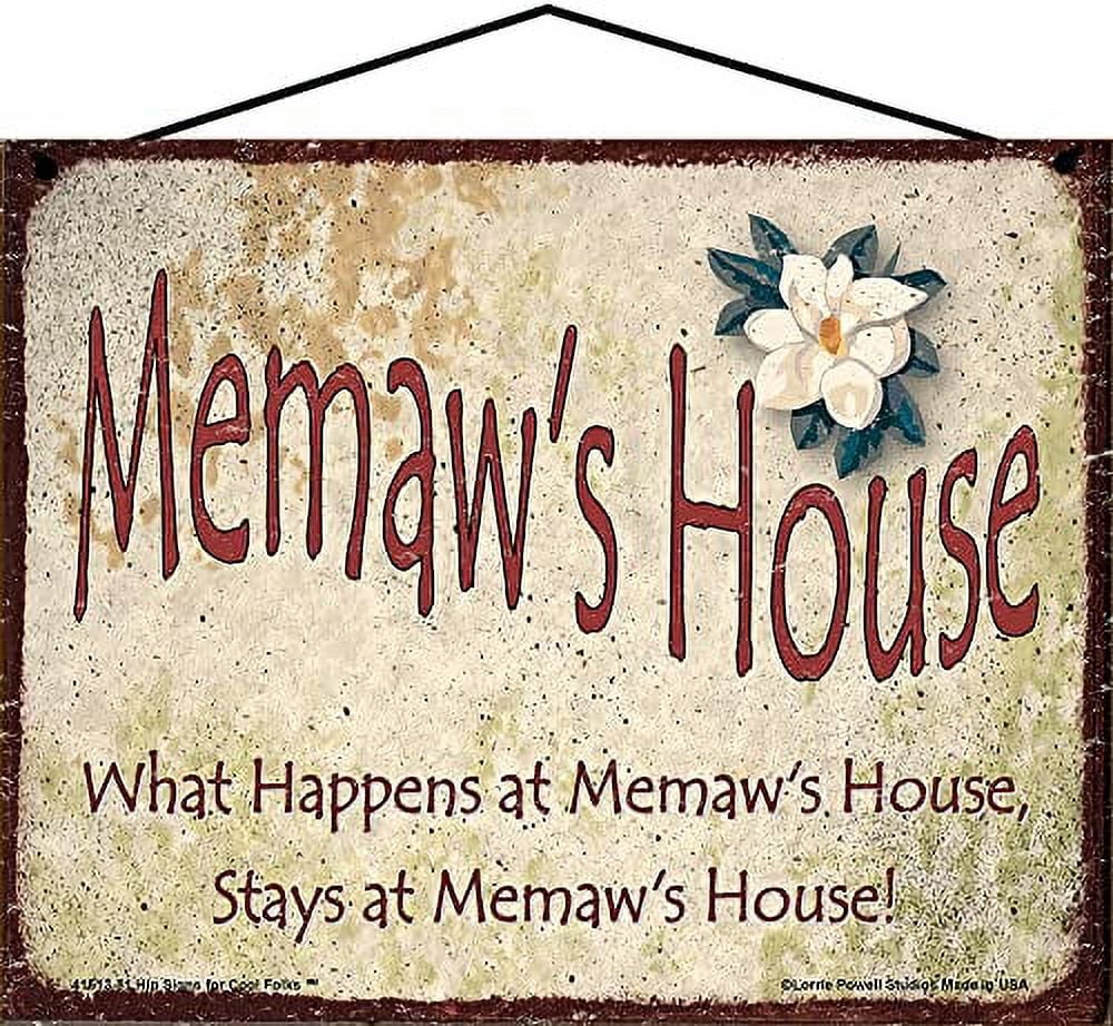 Hip Signs For Cool Folks 8x10 Memaw's House Magnolia Vintage Home Décor ...
