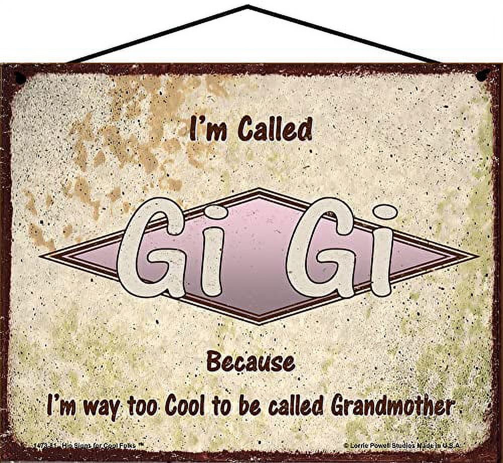 8x10 Retro Family Sign - I'm Called Gi Gi Because I'm Way Too Cool To ...
