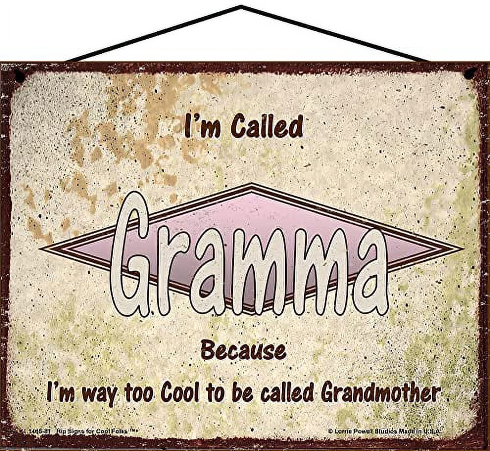 8x10 Retro Family Sign - I'm Called Gramma Because I'm Way Too Cool To ...
