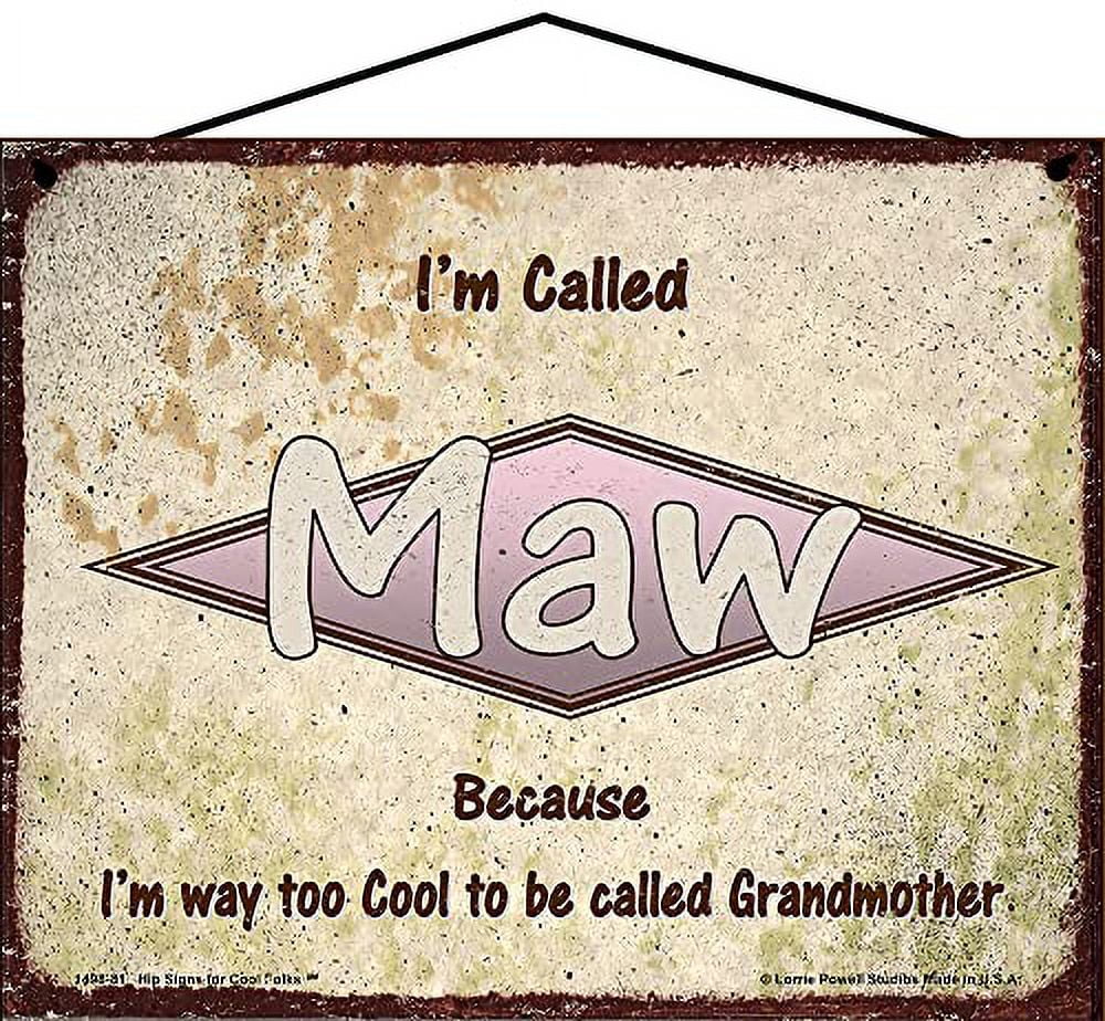 8x10 Retro Family Sign - I'm Called Maw Because I'm Way Too Cool To Be ...