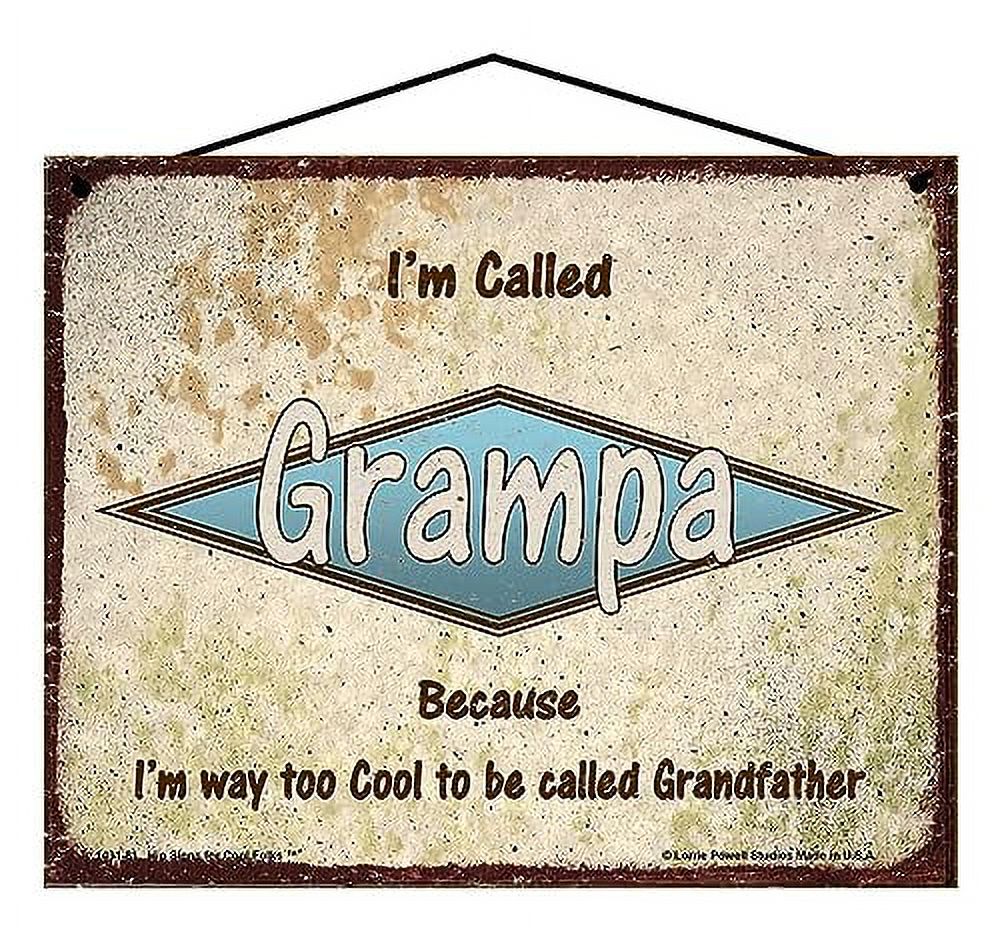 8x10 Retro-Styled "I'm Called Grampa" Sign "Because I'm Way Too Cool To ...