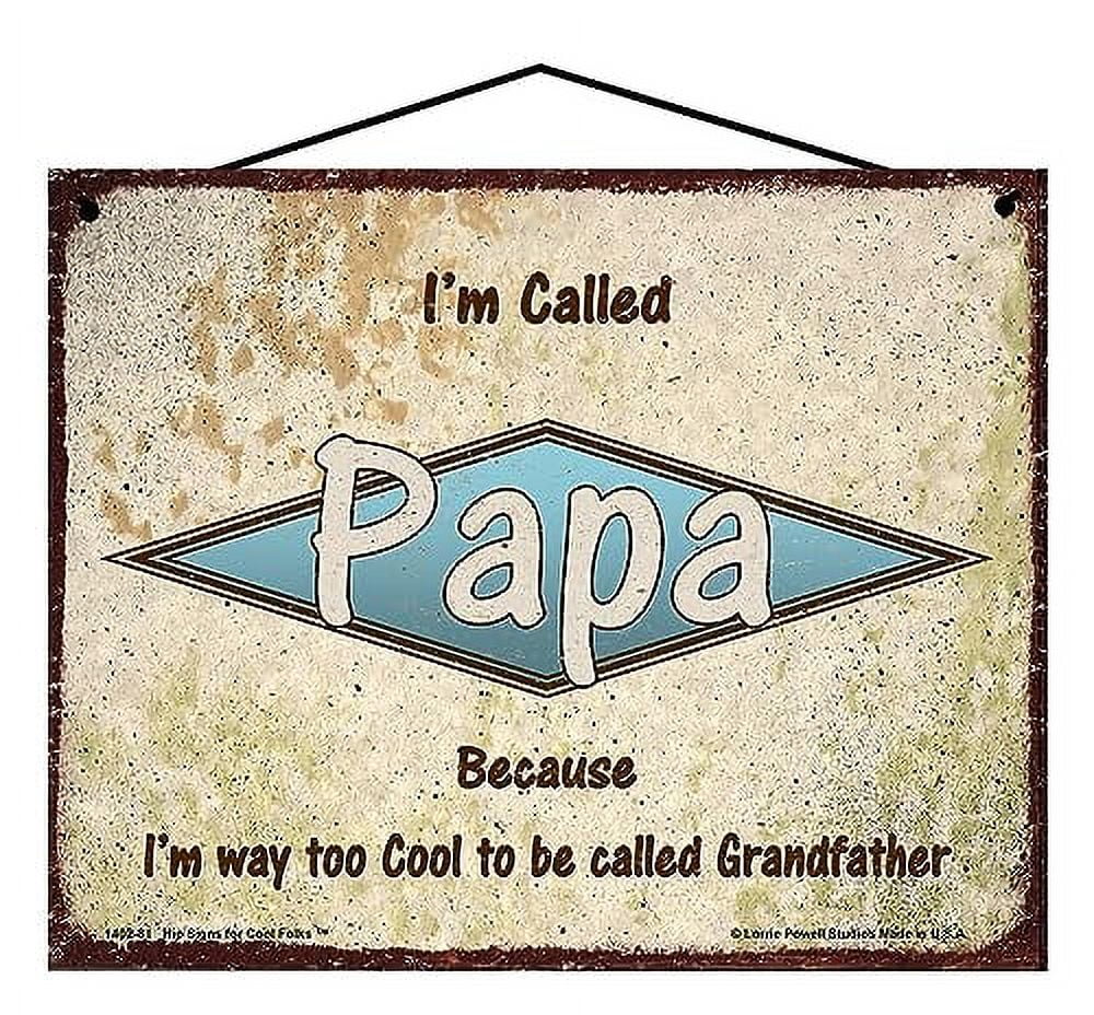 8x10 Retro-Styled "I'm Called Papa" Sign "Because I'm Way Too Cool To ...
